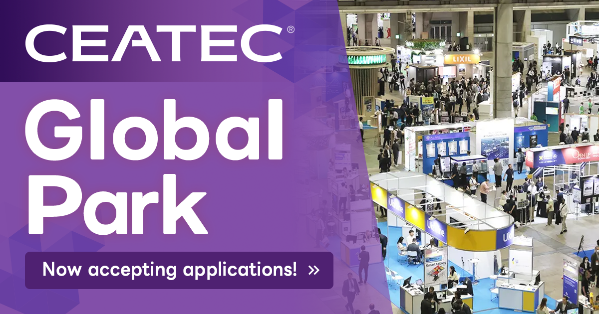 Special Exhibits Global Park Exhibit Booth Plan/Exhibit Fee | Exhibit Menu | CEATEC 2024 Toward ...